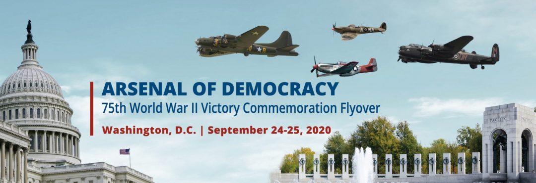 Arsenal of Democracy 75th World War II Victory Commemoration Flyover ...